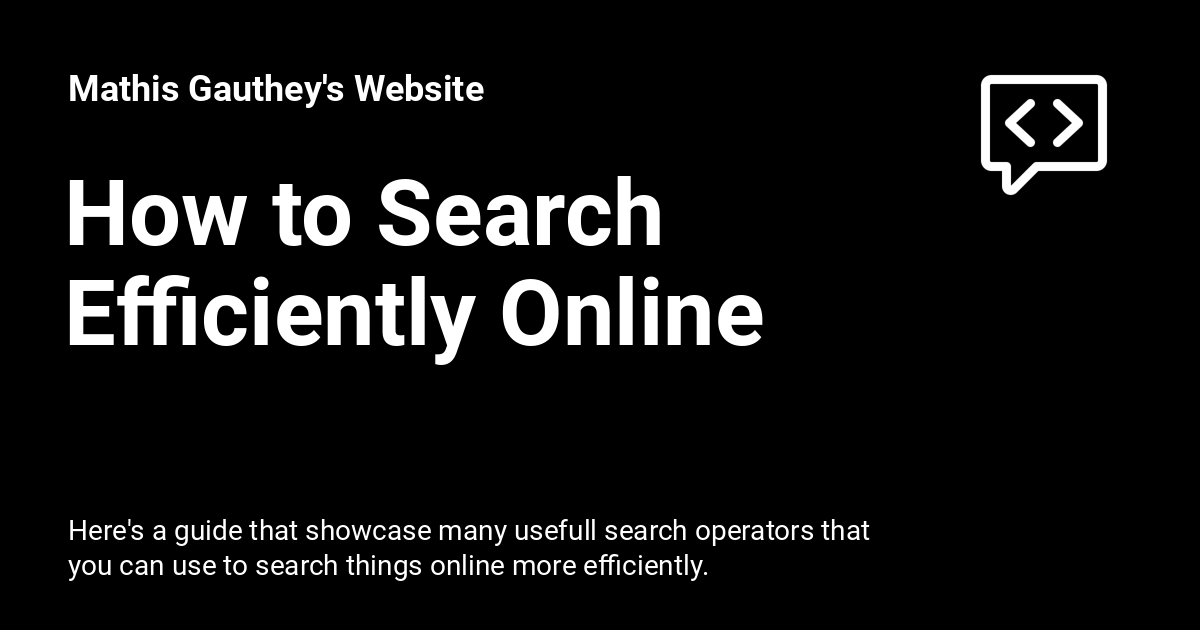 How to Search Efficiently Online - Mathis Gauthey's Website